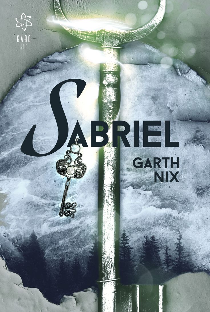 Garth Nix: Sabriel