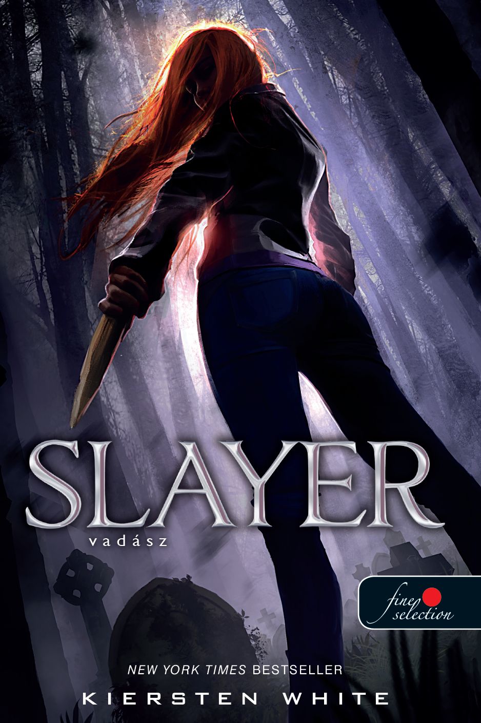 Kiersten White: Slayer - A vadász